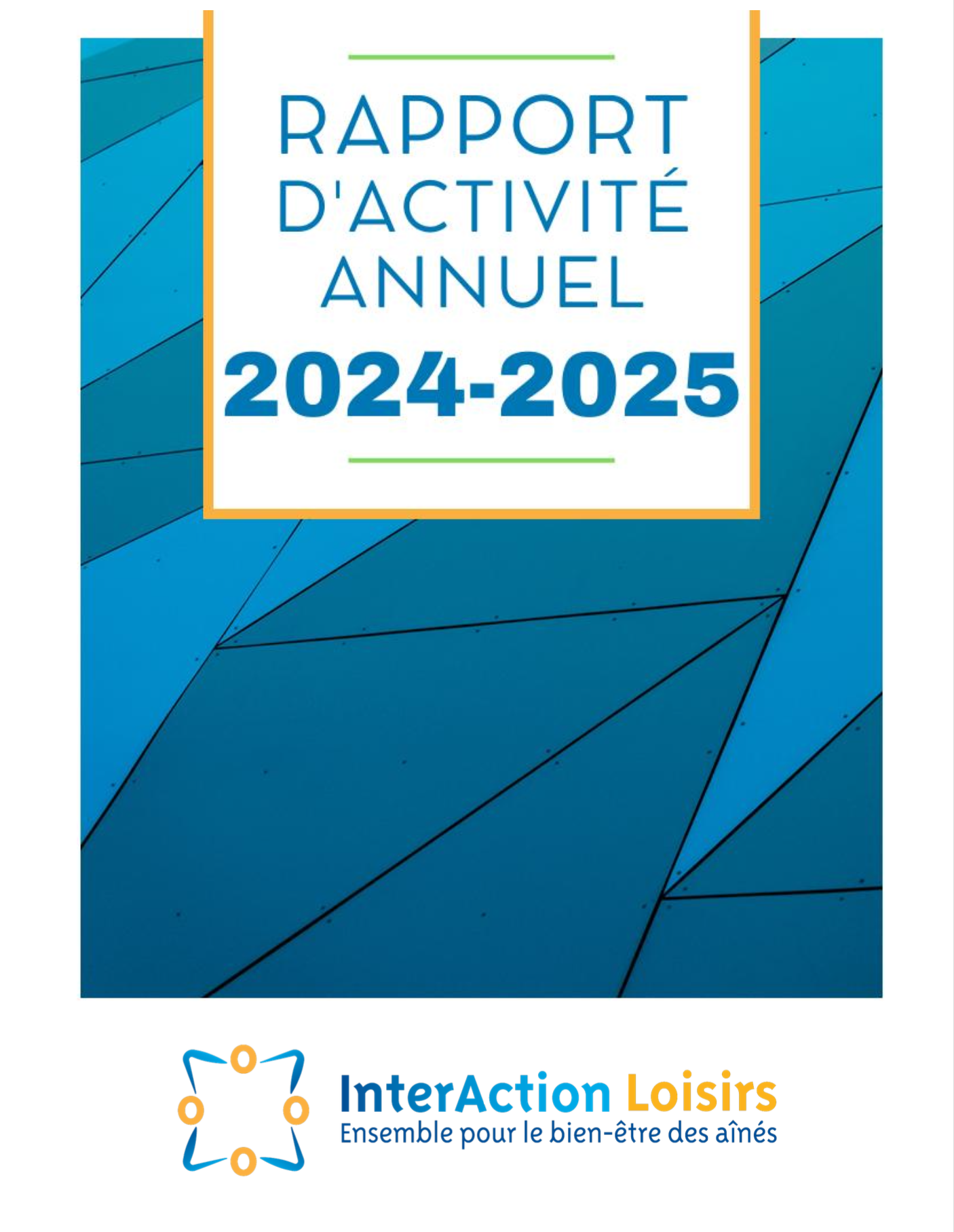 Découvrez notre rapport annuel 2024-2025! - Interaction loisirs